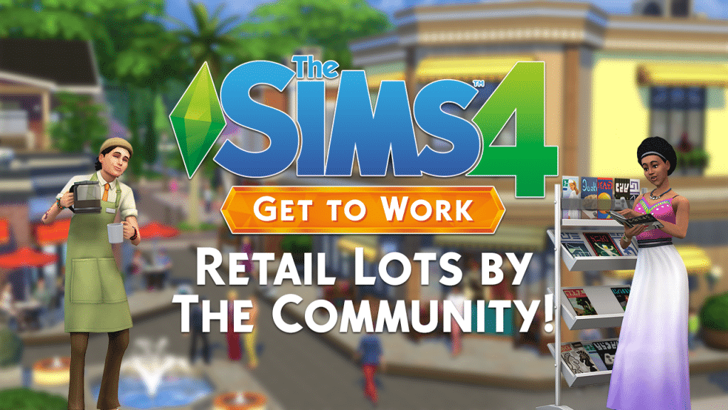 The Sims 4 Get to Work: Retail Lots from The Community