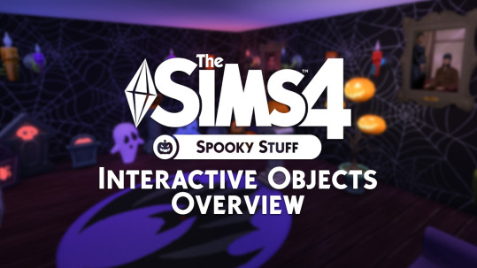 The Sims 4 Spooky Stuff: Interactive Objects Overview