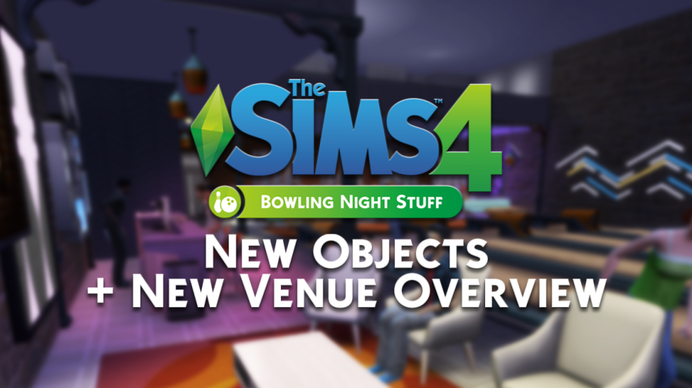 The Sims 4 Bowling Night Stuff: New Objects + Venue Overview