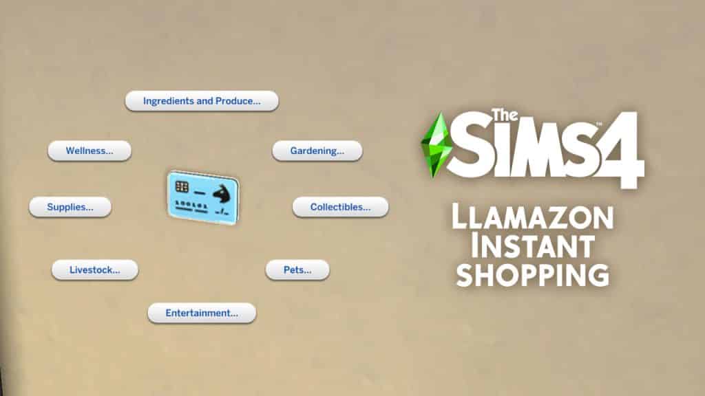 The Sims 4: Overview of the Llamazon Instant Shopping Mod
