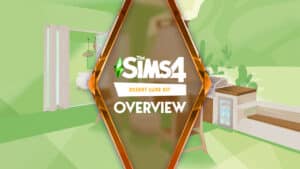 The Sims 4 Desert Luxe Kit Overview