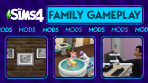 The Sims 4 Best Mods for Family Gameplay