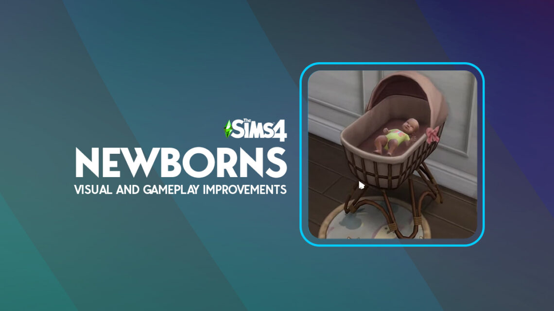 The Sims 4 Babies: Newborns are Getting an Overhaul