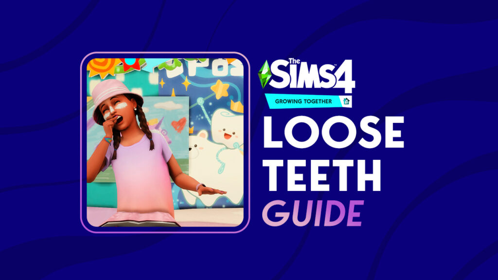 Sims 4 Loose Teeth: Receive a Reward from the Tooth Fairy!