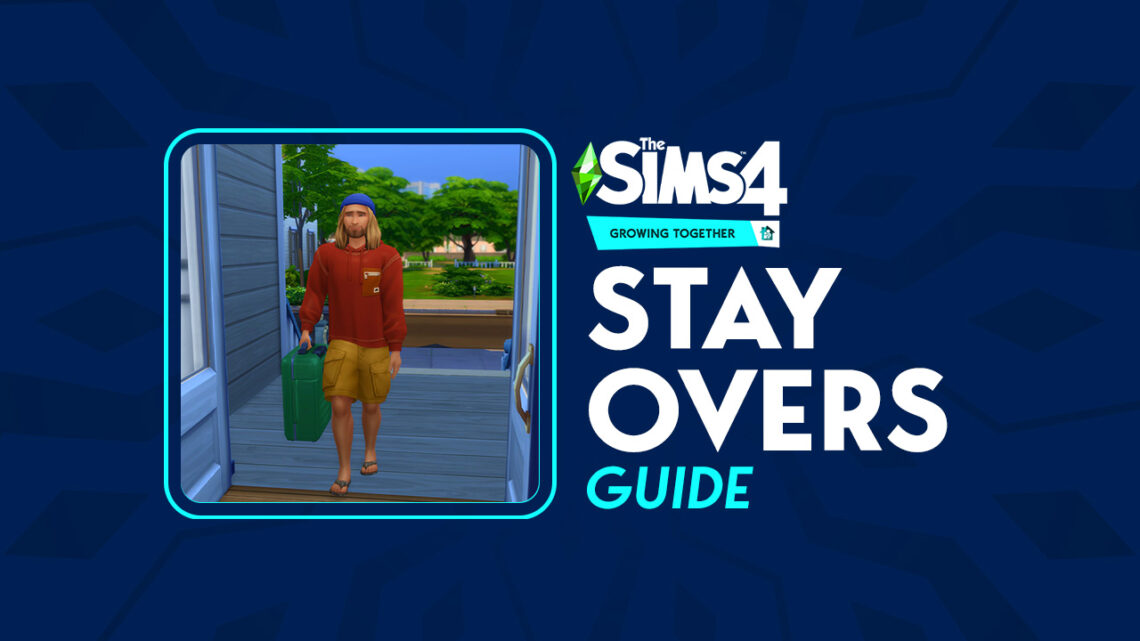 The Sims 4 Stay Over Event: Growing Together Guide