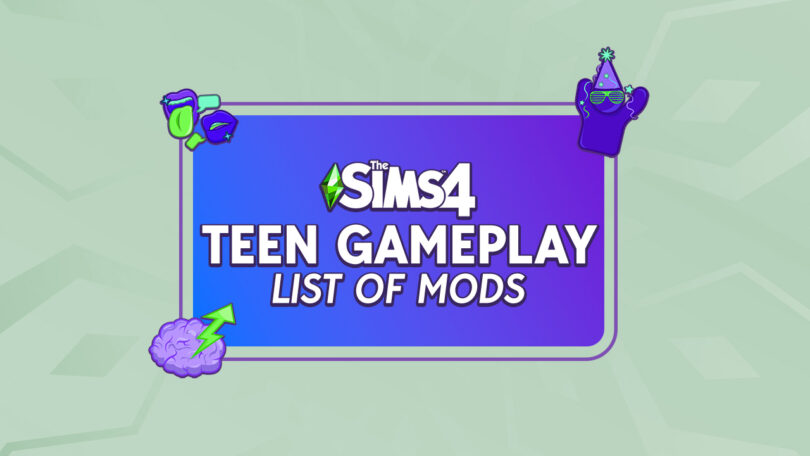Sims 4 Teen Mods: 20 New Ways for Better Teenager Gameplay!