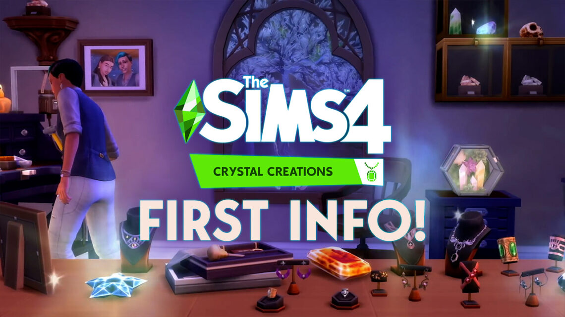 The Sims 4 Crystal Creations: First Info from The Blog