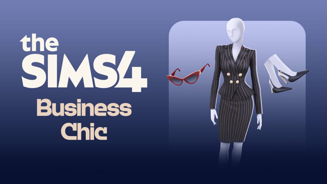 The Sims 4 Business Chic Kit Review