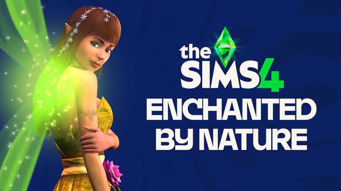 The Sims 4 Enchanted By Nature Pack Leaks Online