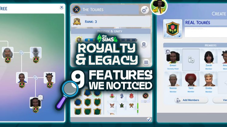 9 Dynasty Features Seen in The Latest Sims 4 Royalty & Legacy Gameplay ...