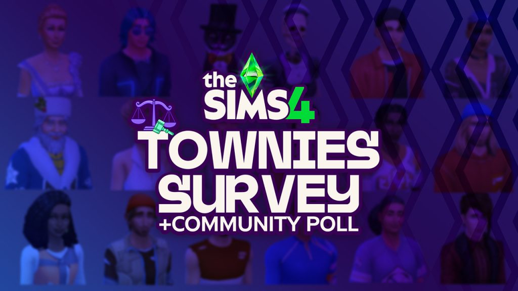 Official Survey on The Sims 4 Townies: Which Sims Deserve More Content ...