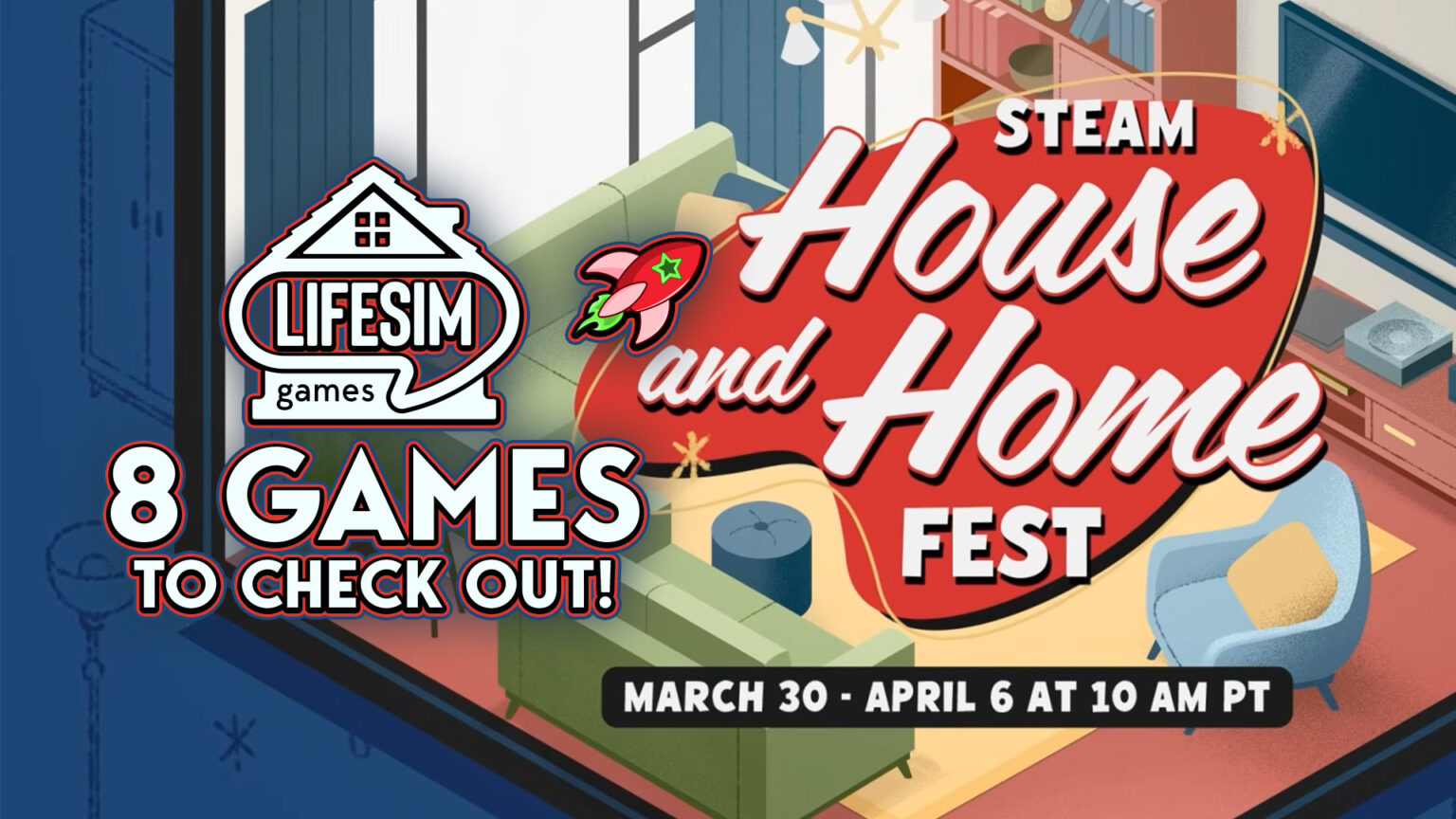 8 Awesome Games from Steam's House and Home Fest to Unleash Your Inner ...