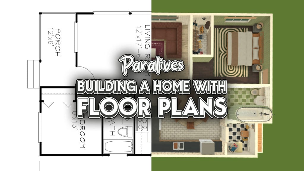 Build The Perfect Paralives Home Using Real Floorplans